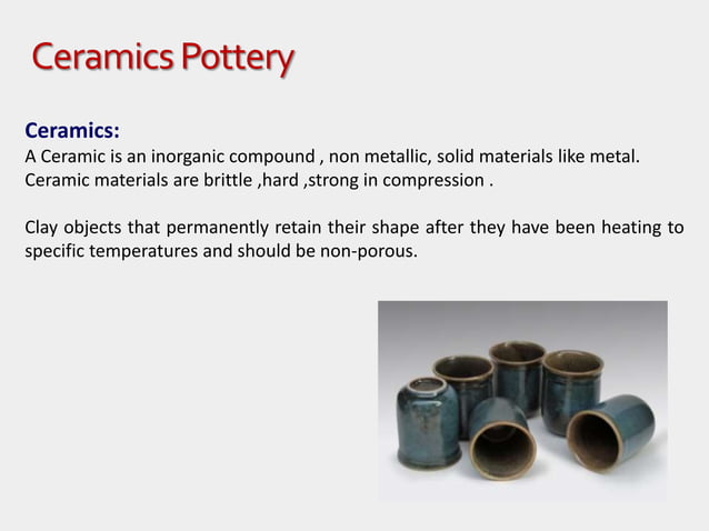Materials and methods of ceramics pottery | PPTX | Arts and Crafts ...