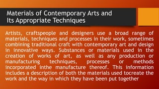 Materials and Techniques of Contemporary Arts Powerpoint.pptx