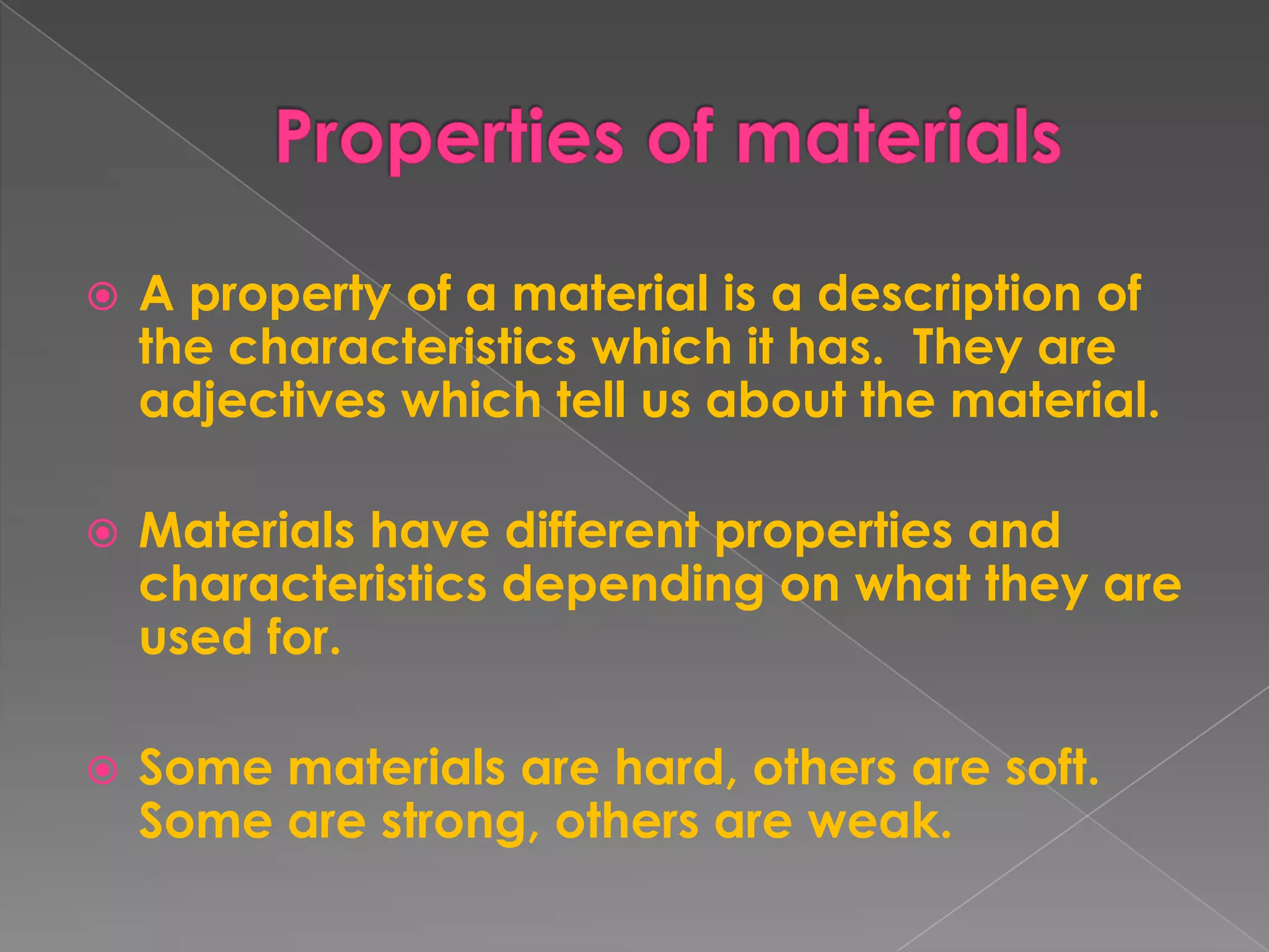Materials and their properties presentation | PPTX