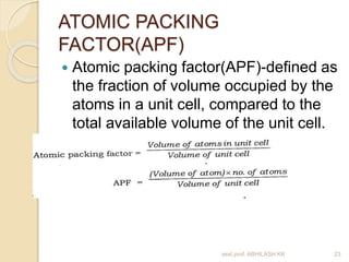MATERIAL SCIENCE-CRYSTALLOGRAPHY (ATOMIC RADIUS,APF,BONDING ENERGY) | PPT