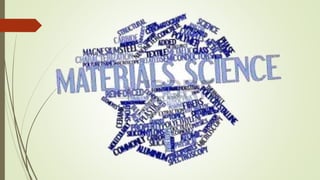 material science 1 .pptx