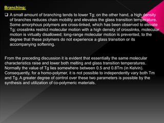 Crystallization,Melting and Tg of different polymeric materials | PPTX