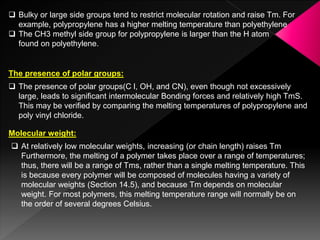 Crystallization,Melting and Tg of different polymeric materials | PPTX