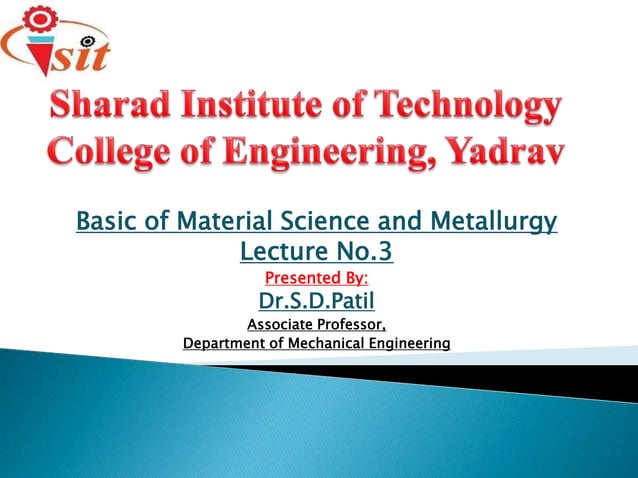 Material science and Metallurgy Lecture 3.pptx | Chemistry | Science