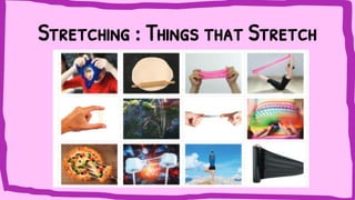 Material science Things that bend, twist and strech | PPT