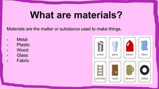 Material science Things that bend, twist and strech | PPT