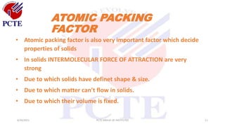 Effect of Atomic Structure of Solids on its Property ppt Presentation ...
