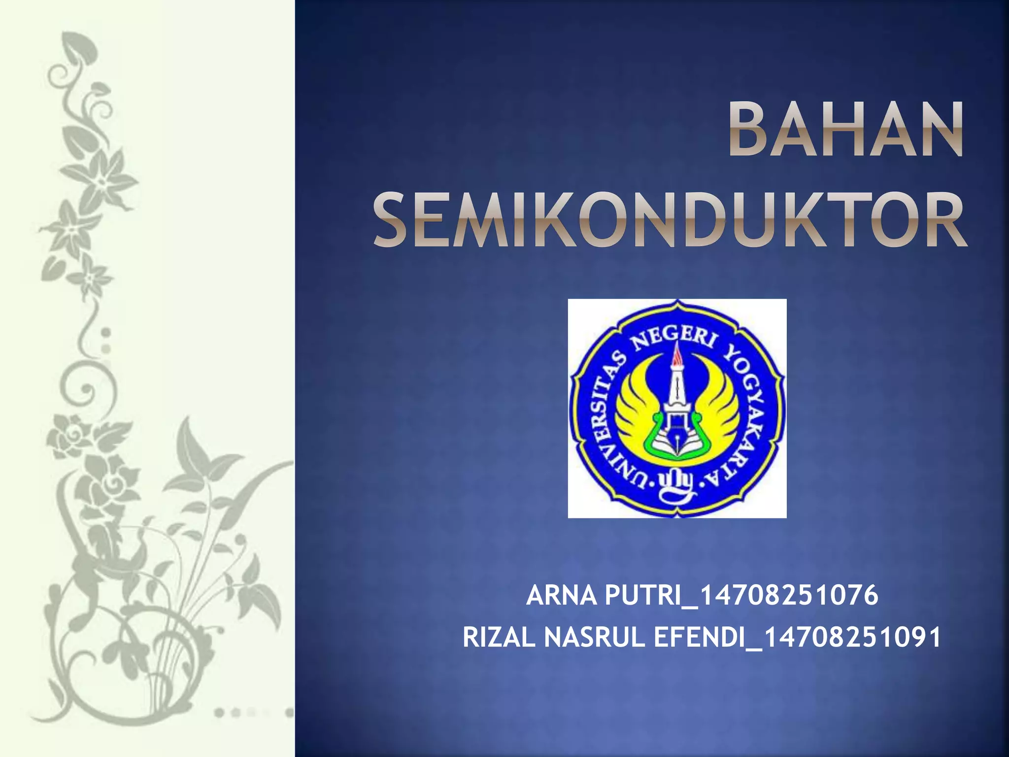 Material semikonduktor_RIZAL NASRUL EFENDI (14708251091)_ARNA PUTRI ...