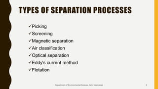Material separation and processing techniques in waste management (1 ...