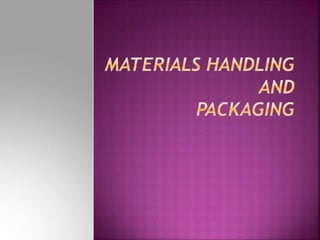 materials handling and packaging.pptx