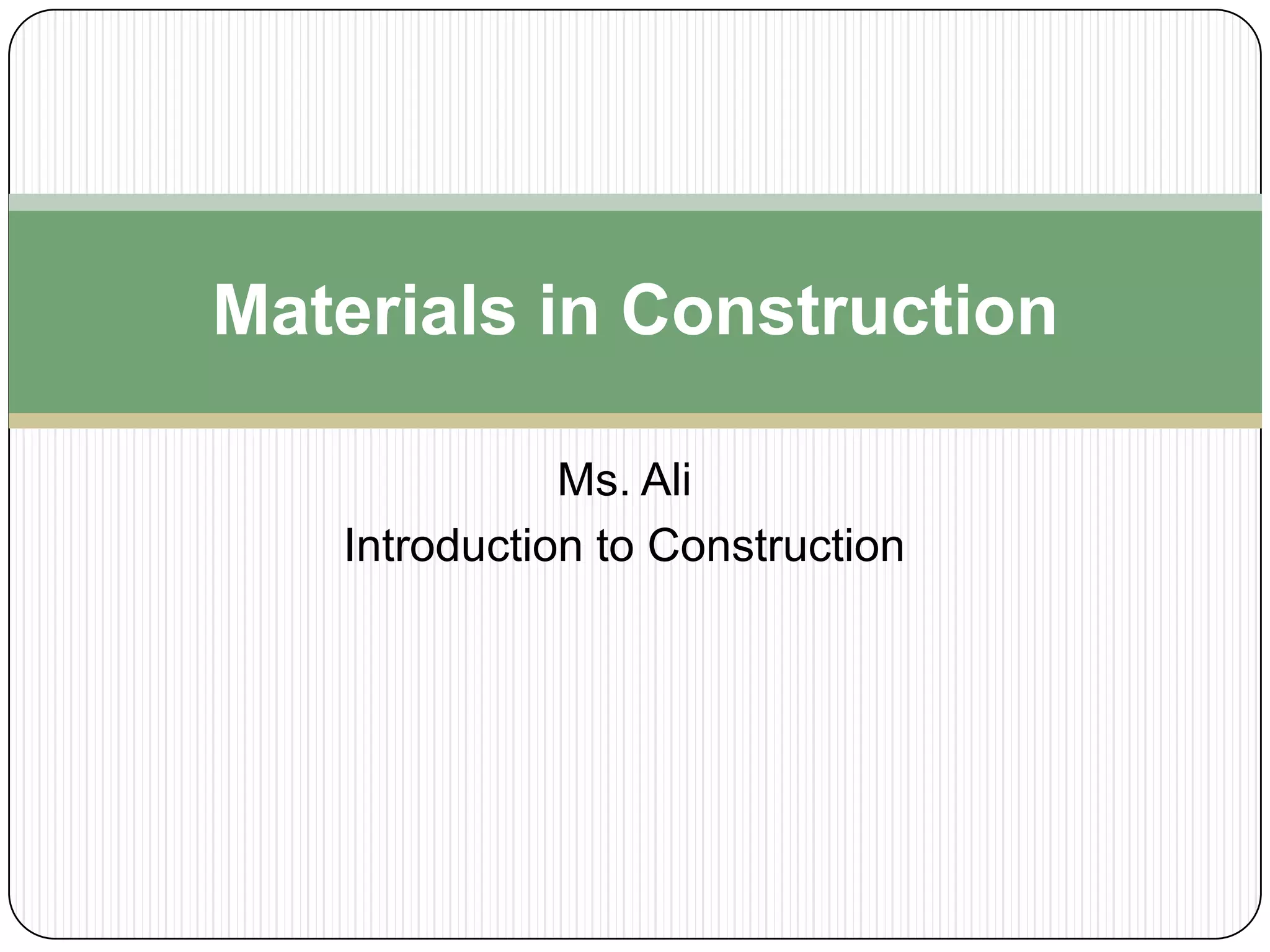 Materials in construction | PPTX