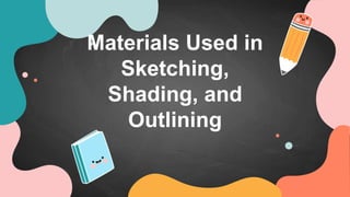 Materials in Drawing.pptx