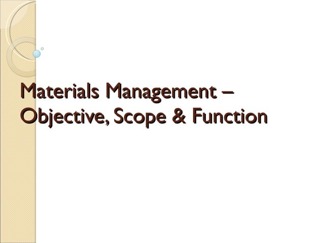 Materials management –objective, scope & function (2) | PPT | Logistics | Business