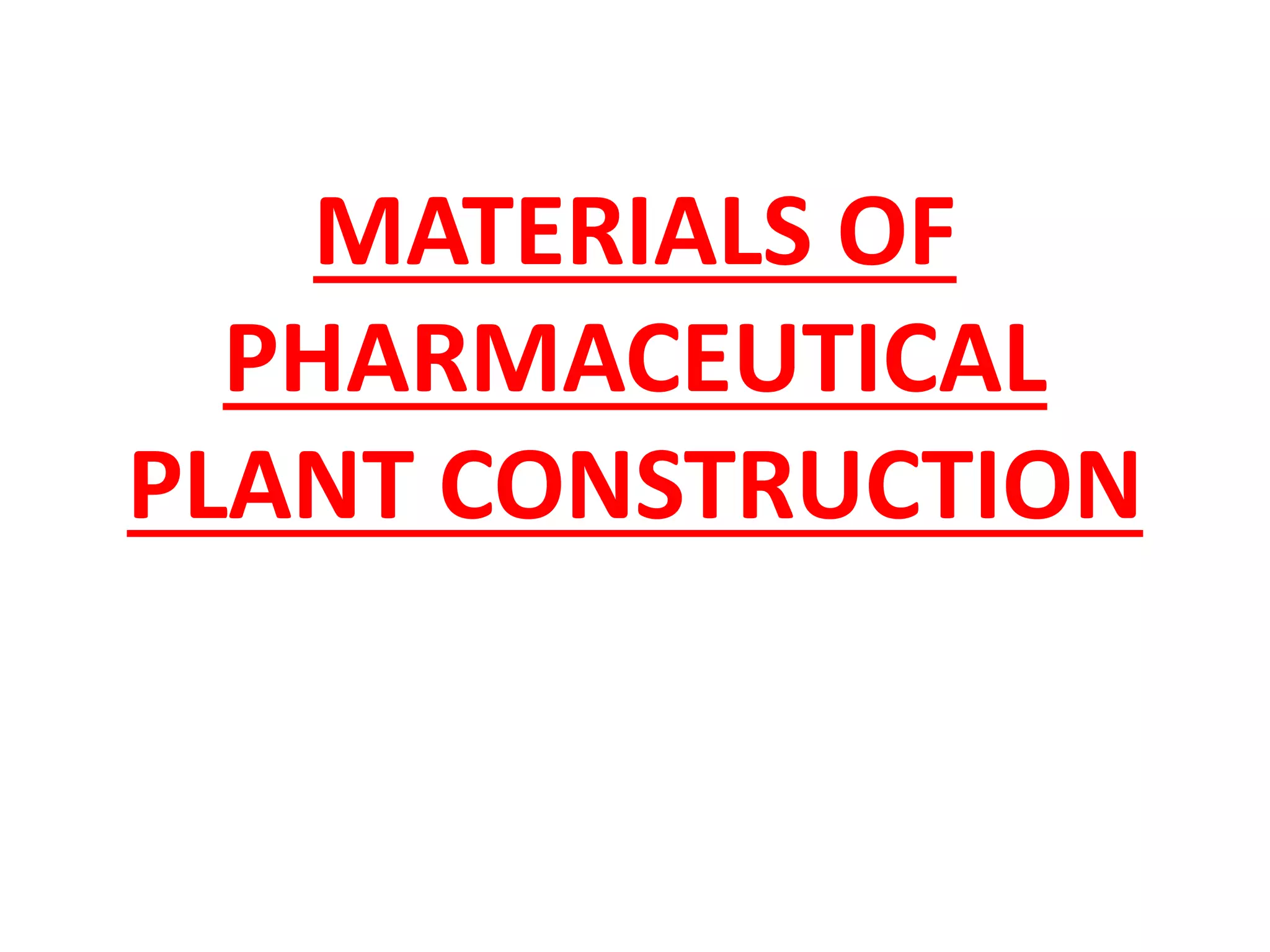 Materials of pharmaceutical plant construction.pptx