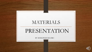 Materials presentation | PPTX