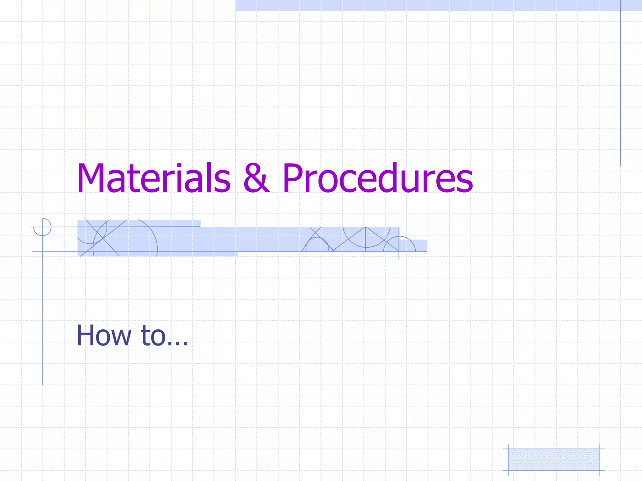 Materials & procedures | PPT