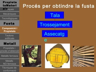 Materials propietats fusta-metall | PPT