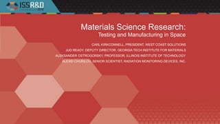 Materials Science Research: Testing and Manufacturing in Space | PPT