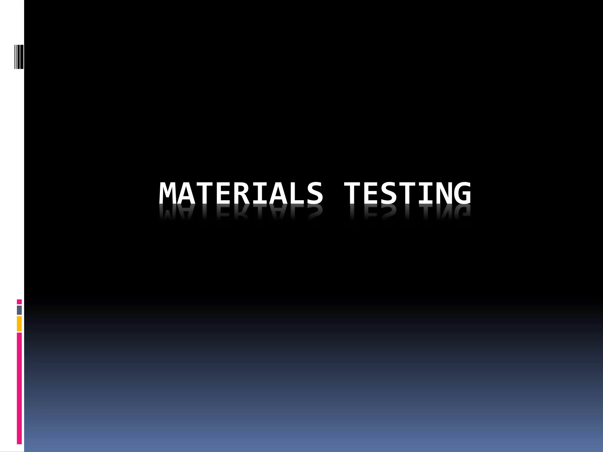 Materials testing | PPTX