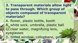 Materials that block absorb transmit light | PPTX