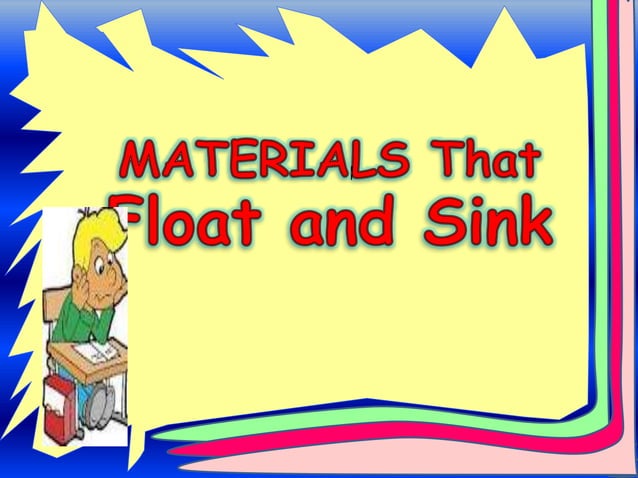 Materials that float and sink | PPTX