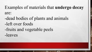 Materials That Undergo Decay.pptx