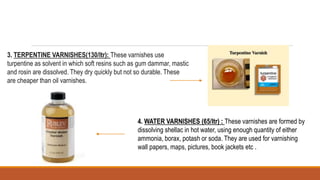 MATERIAL STUDY _ Varnishes.pptx