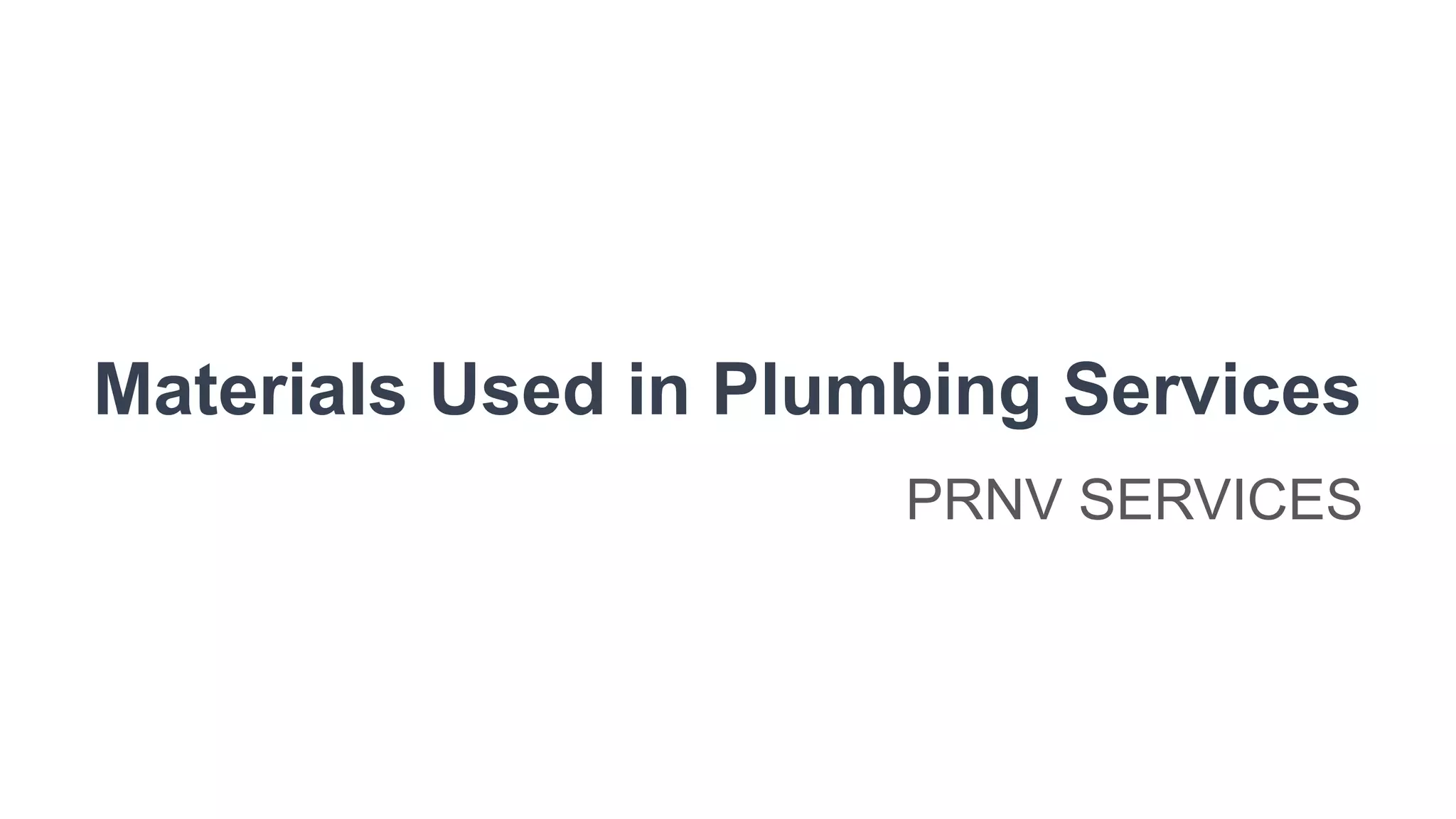 Materials used in plumbing services.pdf