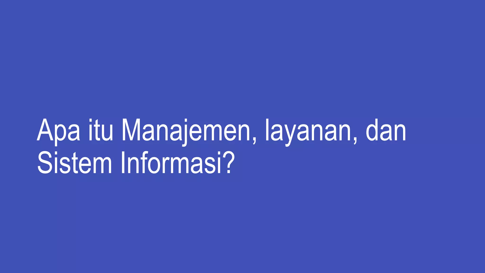 Manajemen Layanan Sistem Informasi | PPTX