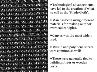 Material used for making shade sails | PPT