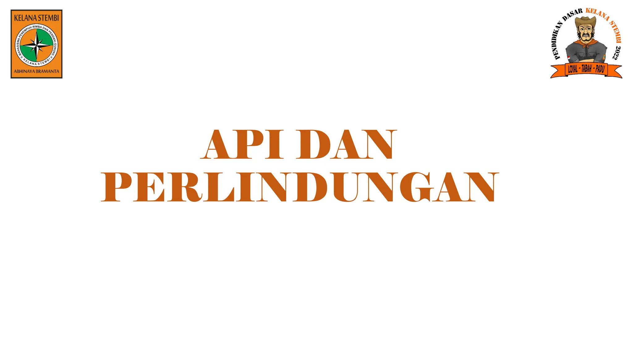 MATERI DASAR TEKNIK MEMBUAT API DAN PERLINDUNGAN.pptx