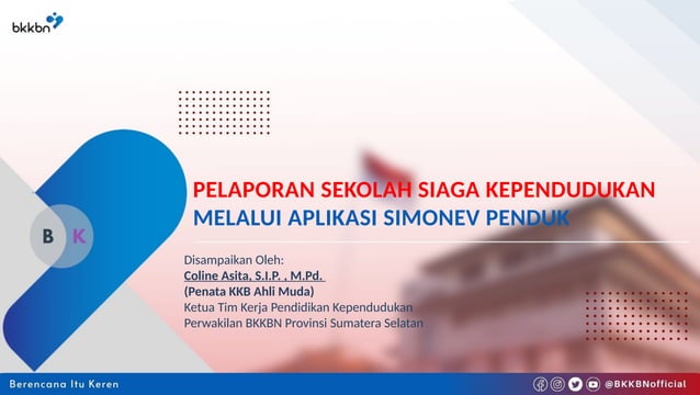 MATERI APLIKASI SIMONEV SEKOLAH SIAGA KEPENDUDUKAN.pptx