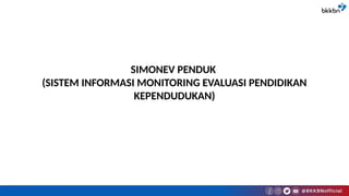 MATERI APLIKASI SIMONEV SEKOLAH SIAGA KEPENDUDUKAN.pptx