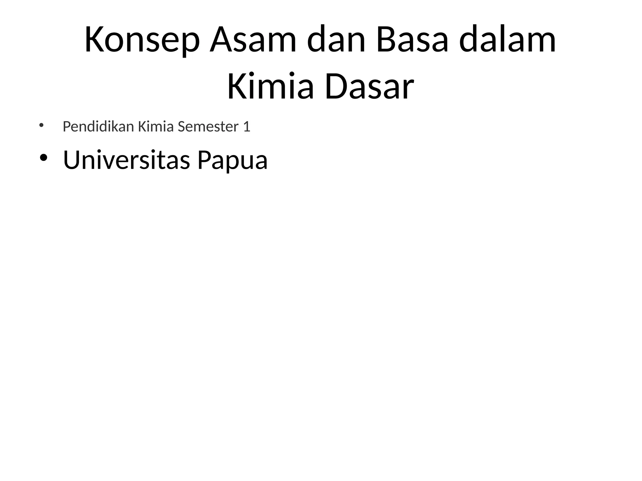 Materi_Asam_Basa_Pendidikan_Kimia_Semester1.pptx
