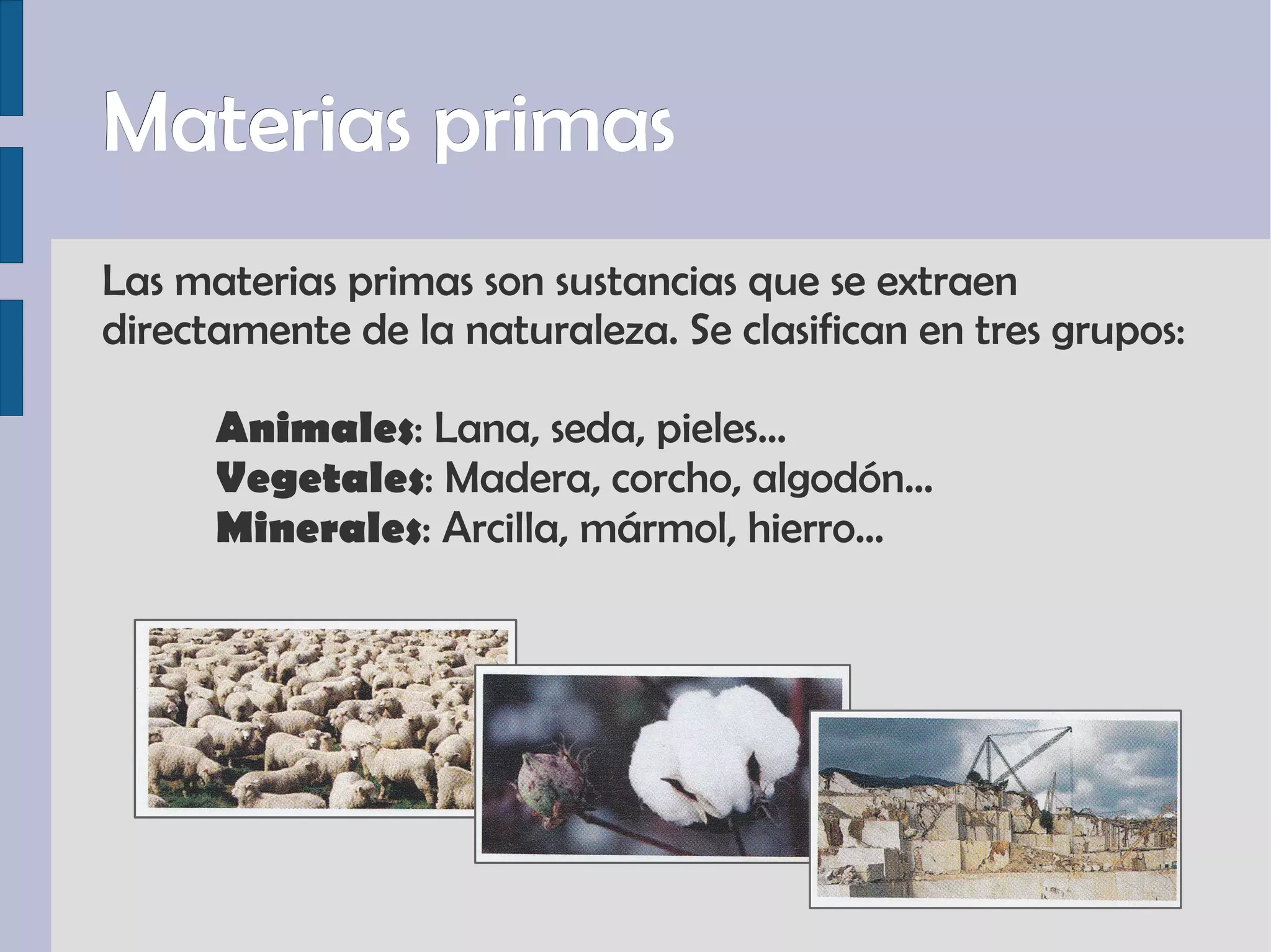 Materias primas y materiales de uso técnico | ODP