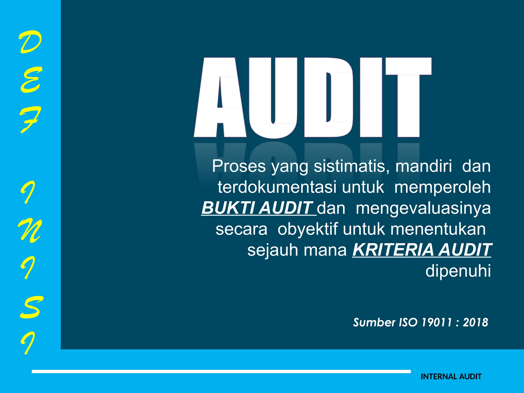 MATERI AUDIT INTERNAL Based on 19011:2018 | PPTX