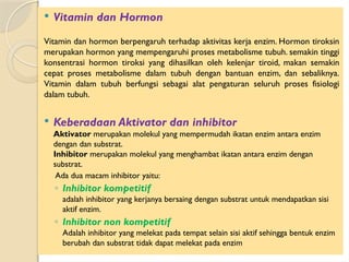 Materi bab 2 metabolisme; sifat-sifat enzim; enzim katalase.pptx