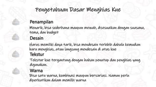 Materi = BAHAN PENGHIAS DAN ORNAMEN KUE.pptx