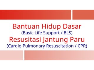 Materi Bantuan Hidup Dasar dan RJP.pptx