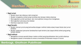 Indeksasi Jurnal, Impact Factor, Sistem Plagiasi dan Manajemen Publikasi dan Tata Kelola E ...