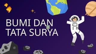Materi Belajar IPA Tentang Bumi dan Tata Surya Presentasi Biru Ilustrasi.pptx