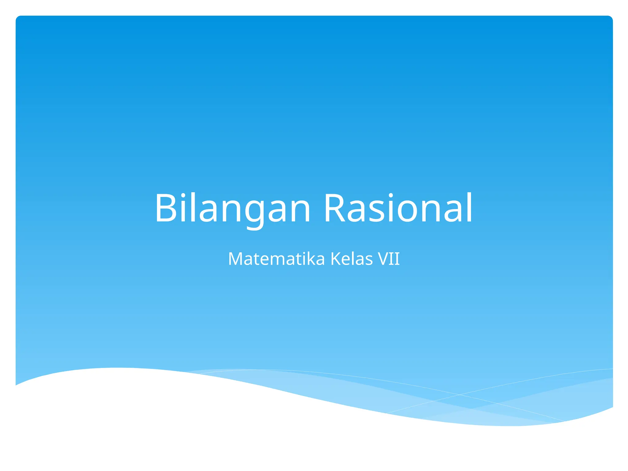 Materi Bilangan Rasional, konversi bentuk bilangan rasional.pptx
