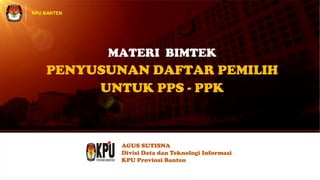 Materi Bimtek untuk sosialisasi dan penguatan | PPT