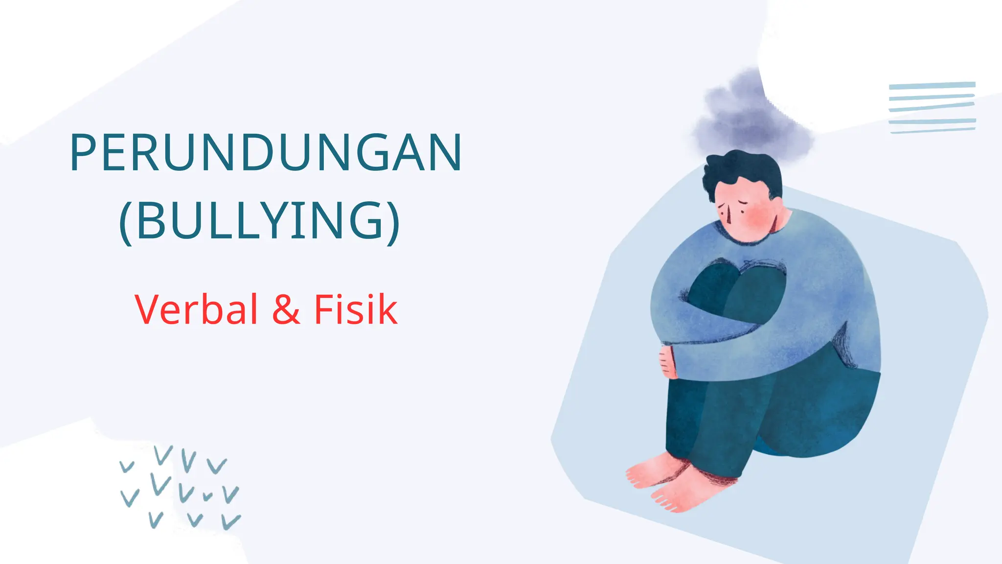 Materi Bullying Verbal & Fisik Pertemuan 1 & 2.pptx