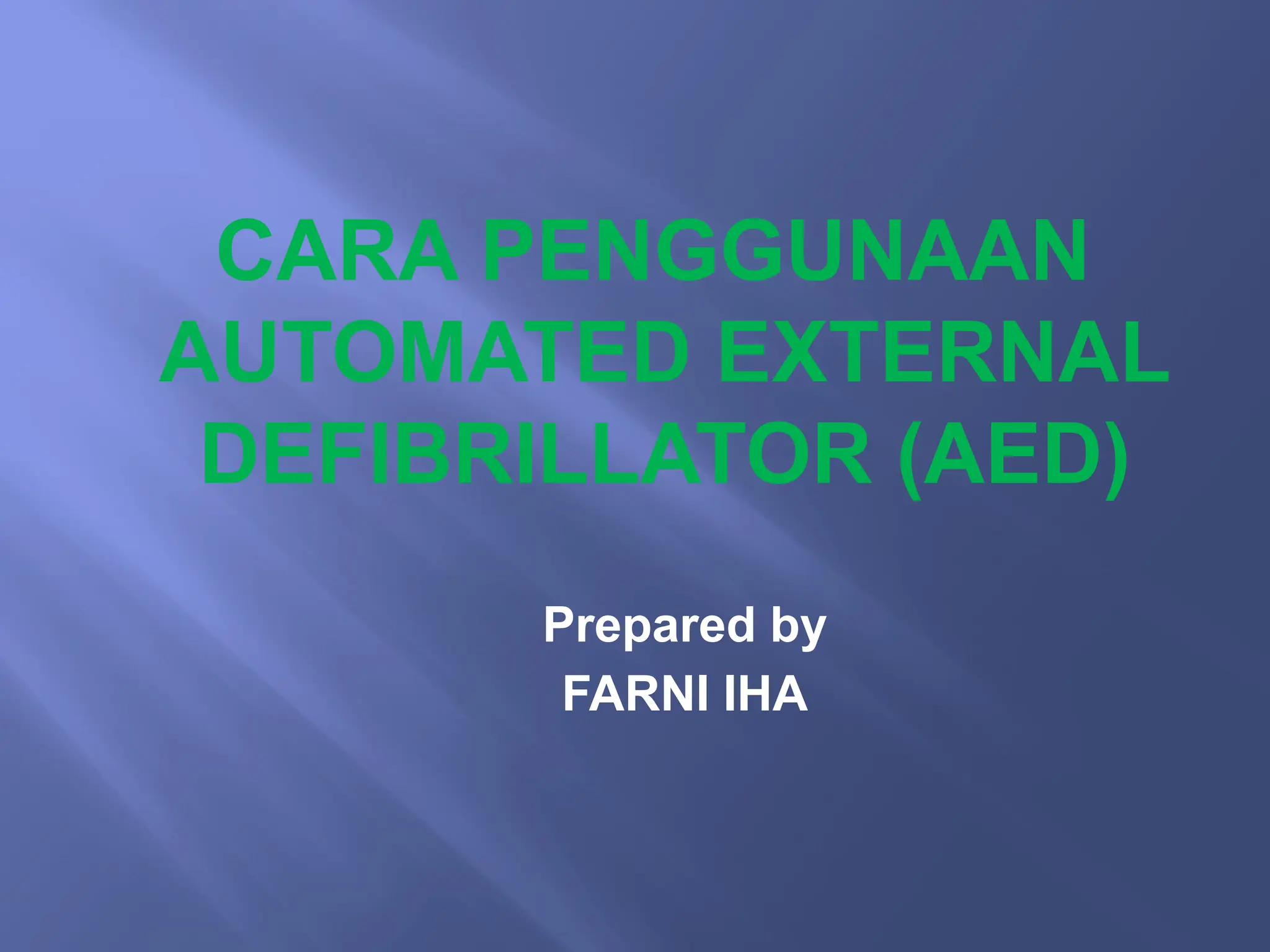 Materi Cara Penggunaan Automated External Defibrilator.pptx