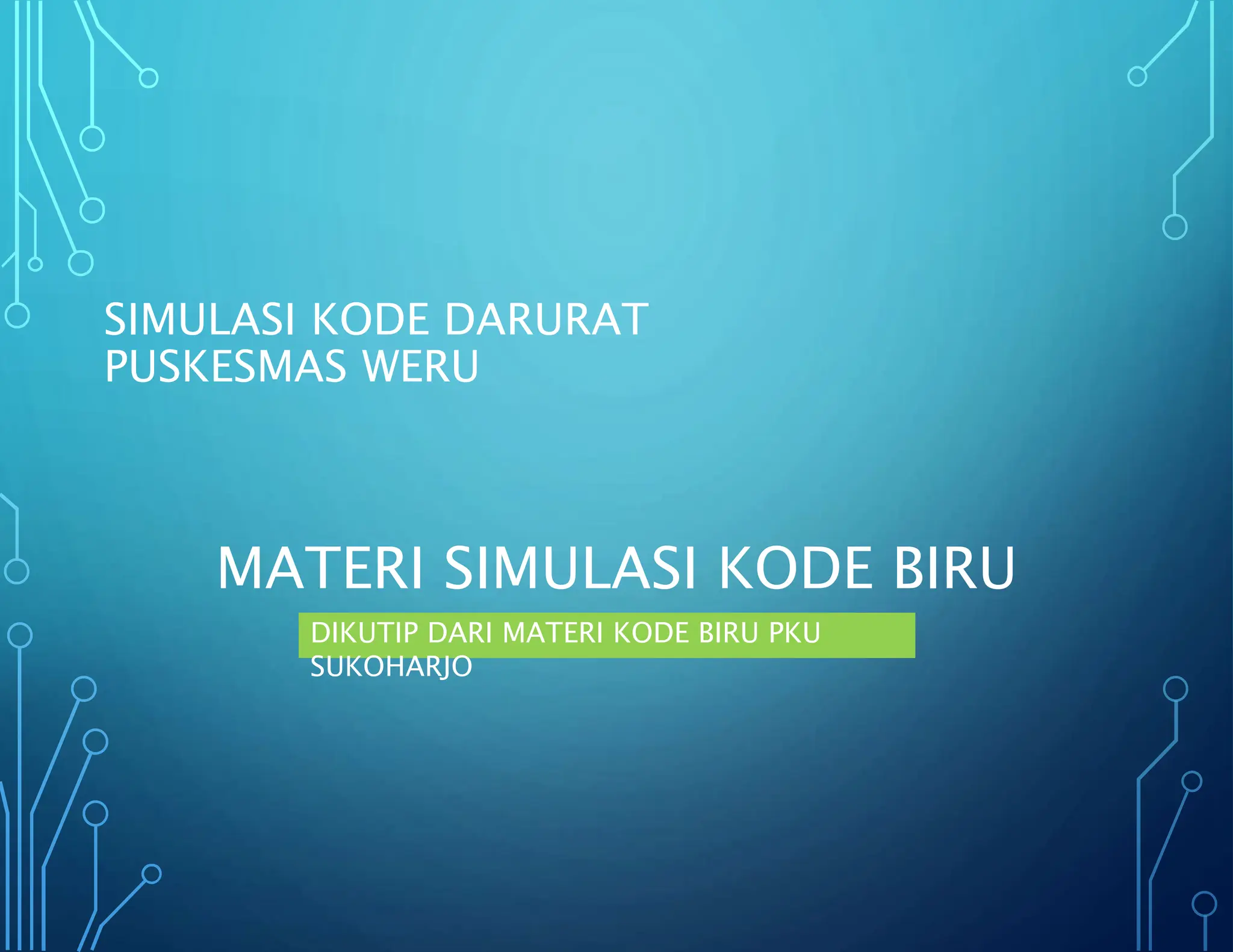 kode biru simulasi kegawatdaruratan di Puskesmas dan Rumah sakit.ppt