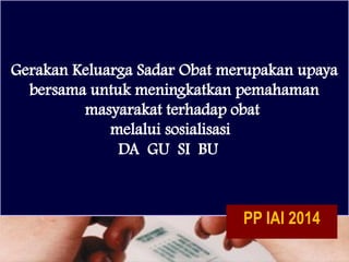 MATERI DAGUSIBU (Dapatkan, Gunakan, Simpan, Buang) Obat dengan Baik dan ...