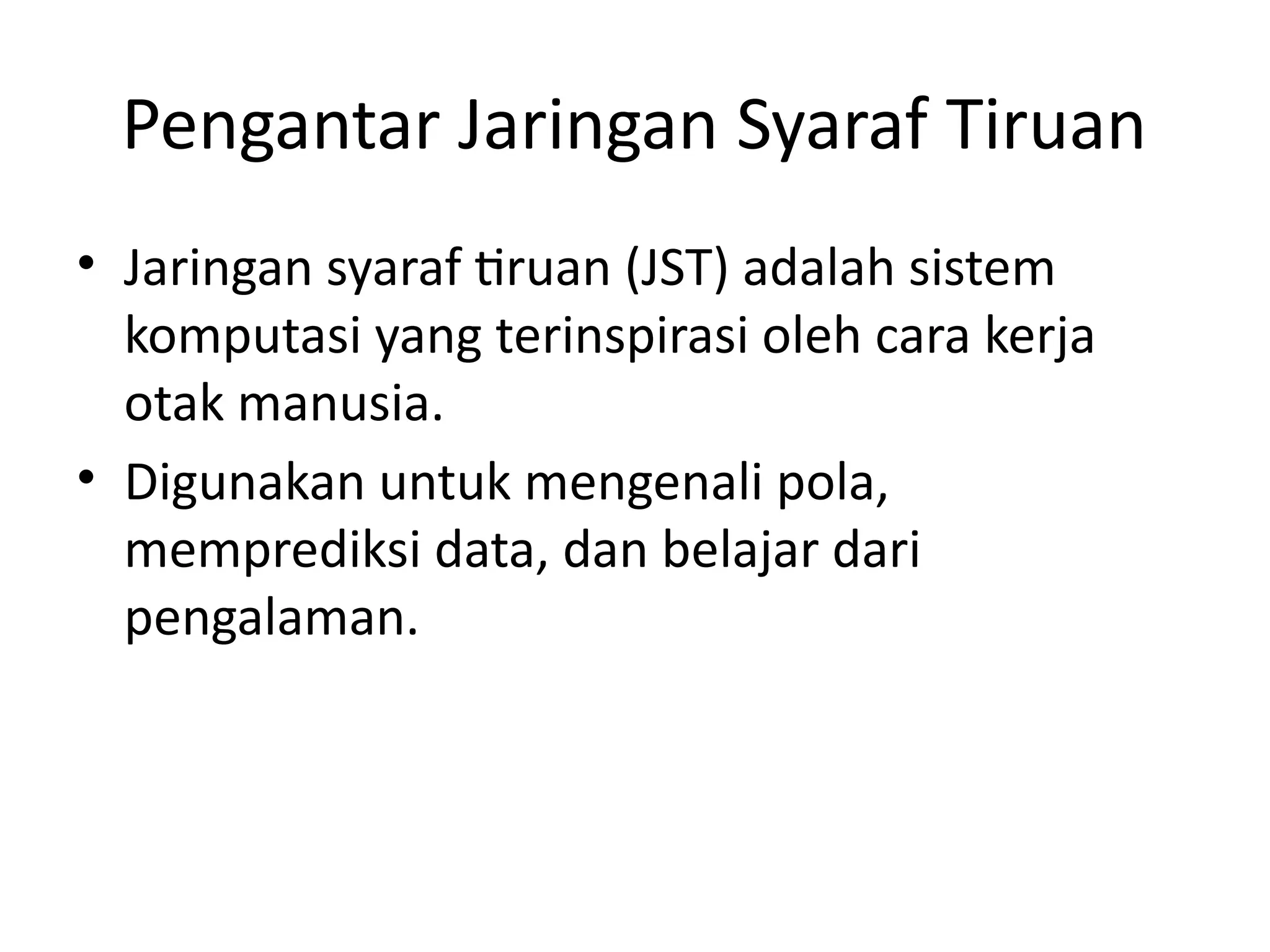 Materi dasar Sistem Jaringan Syaraf Tiruan.pptx