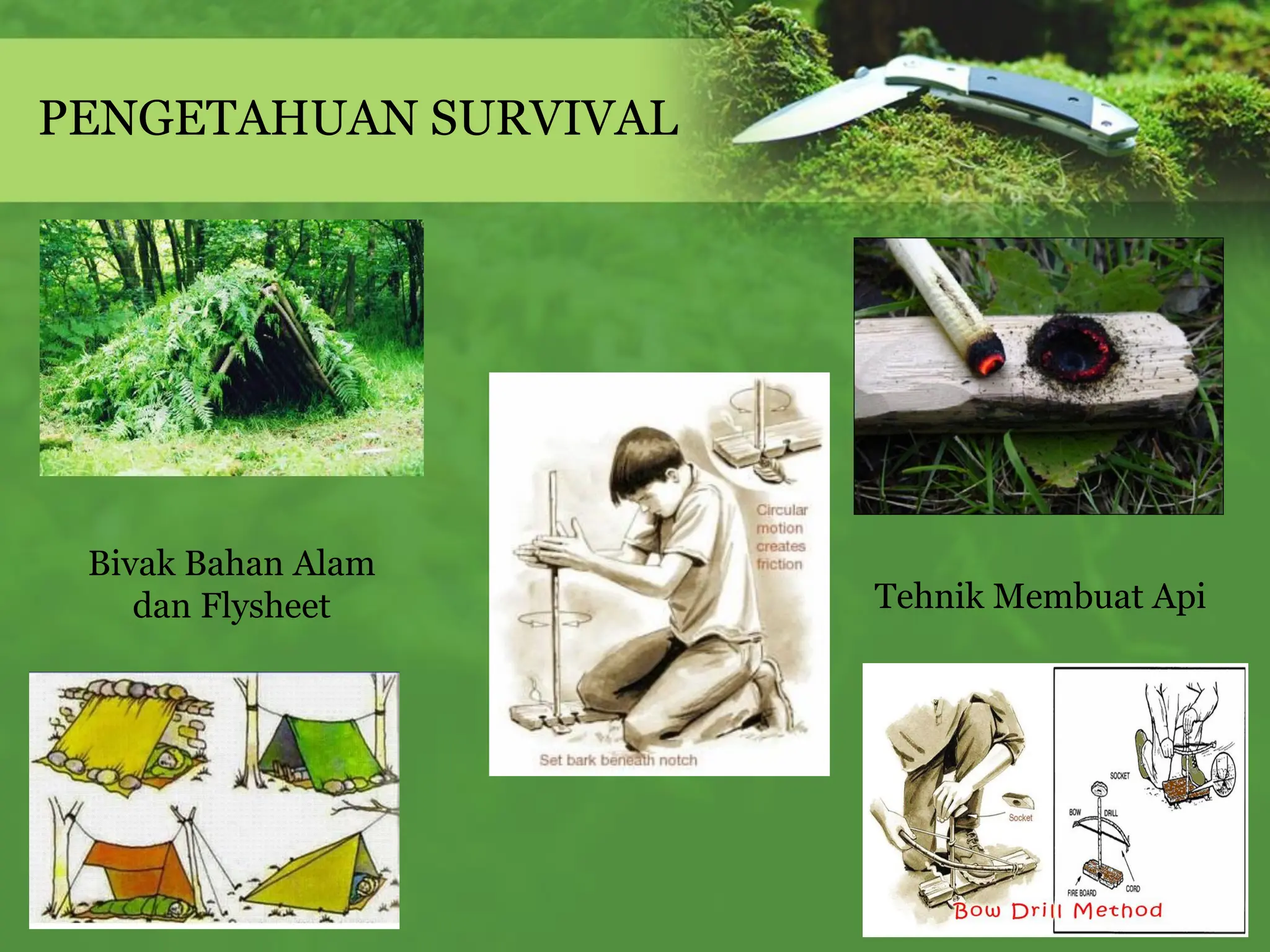MATERI DASAR SURVIVAL DISAMPAIKAN PADA PENDIDIKAN DAN LATIHAN DASAR ...