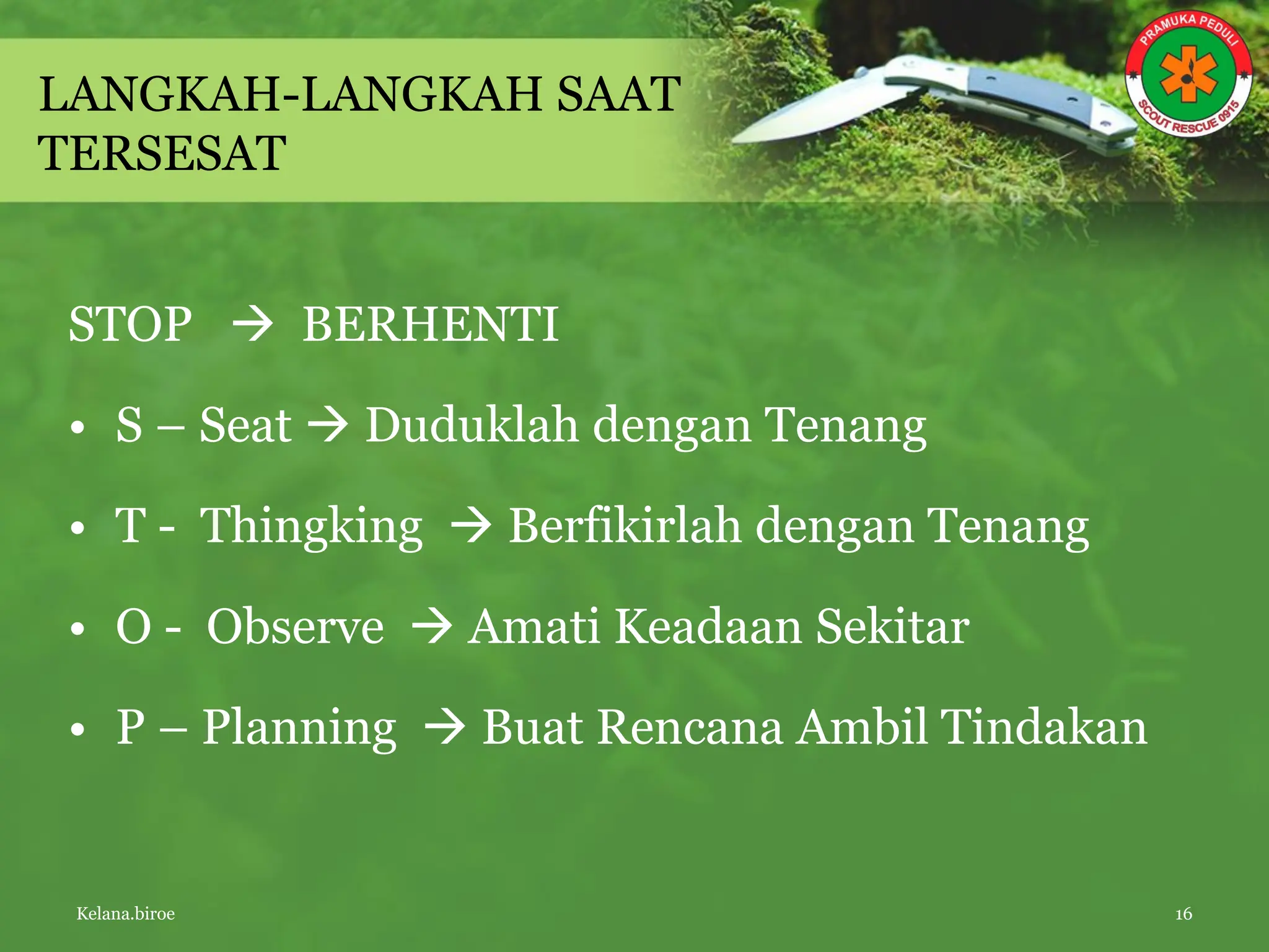 MATERI DASAR SURVIVAL DISAMPAIKAN PADA PENDIDIKAN DAN LATIHAN DASAR ...